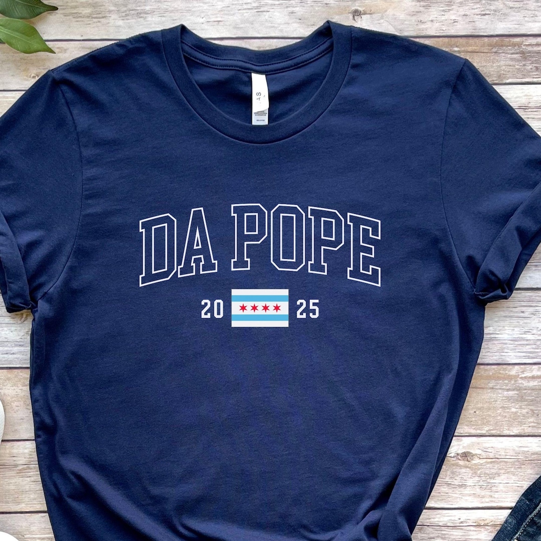 Chicago Pope Leo XIV Da Pope T-shirt, Pope Leo XIV, Pope Leo Shirt ...