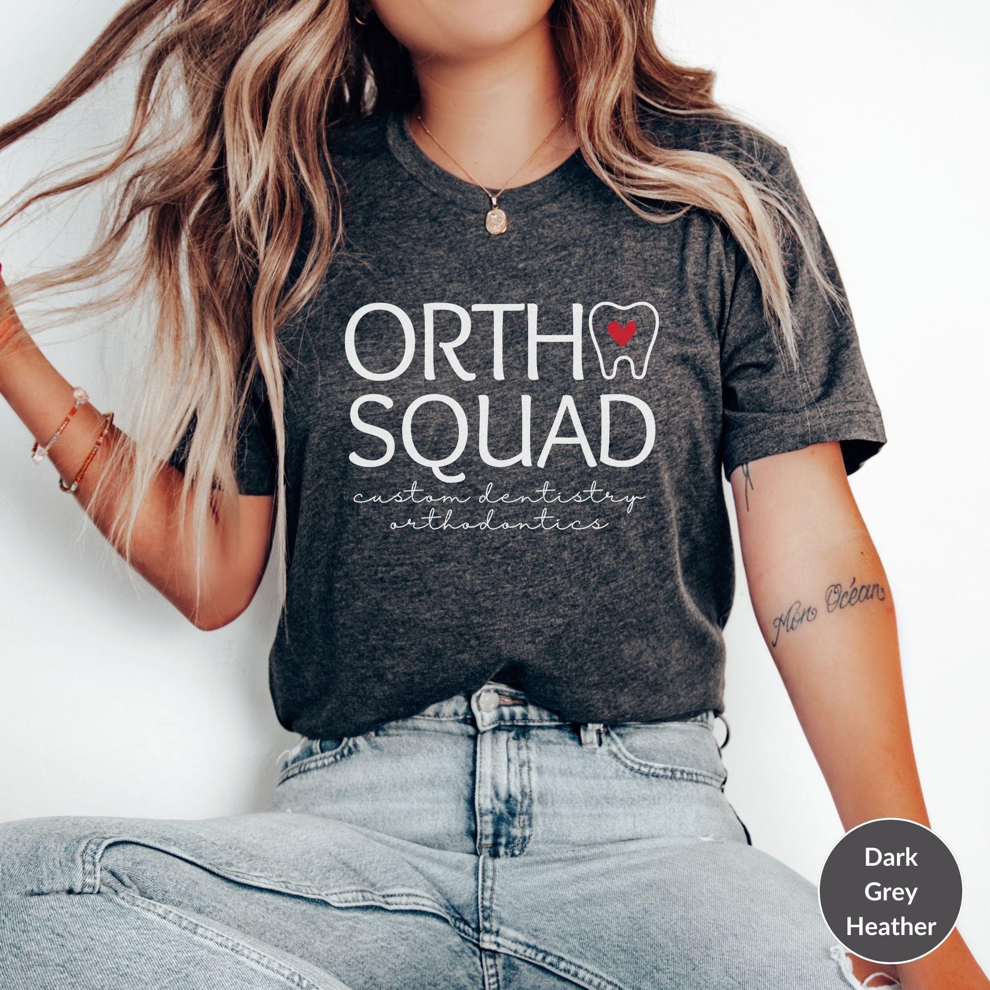 Custom Ortho Squad Shirts, Personalized Orthodontics Crew Shirts ...