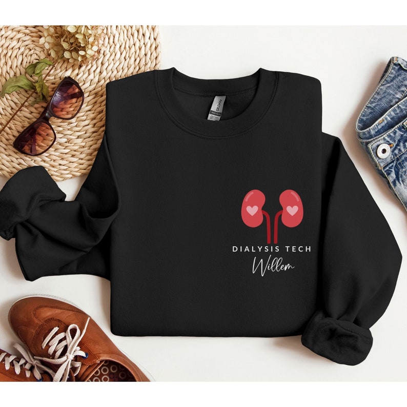 Dialysis Tech Sweatshirt Personalized Dialysis Nurse Sweatshirt Custom
