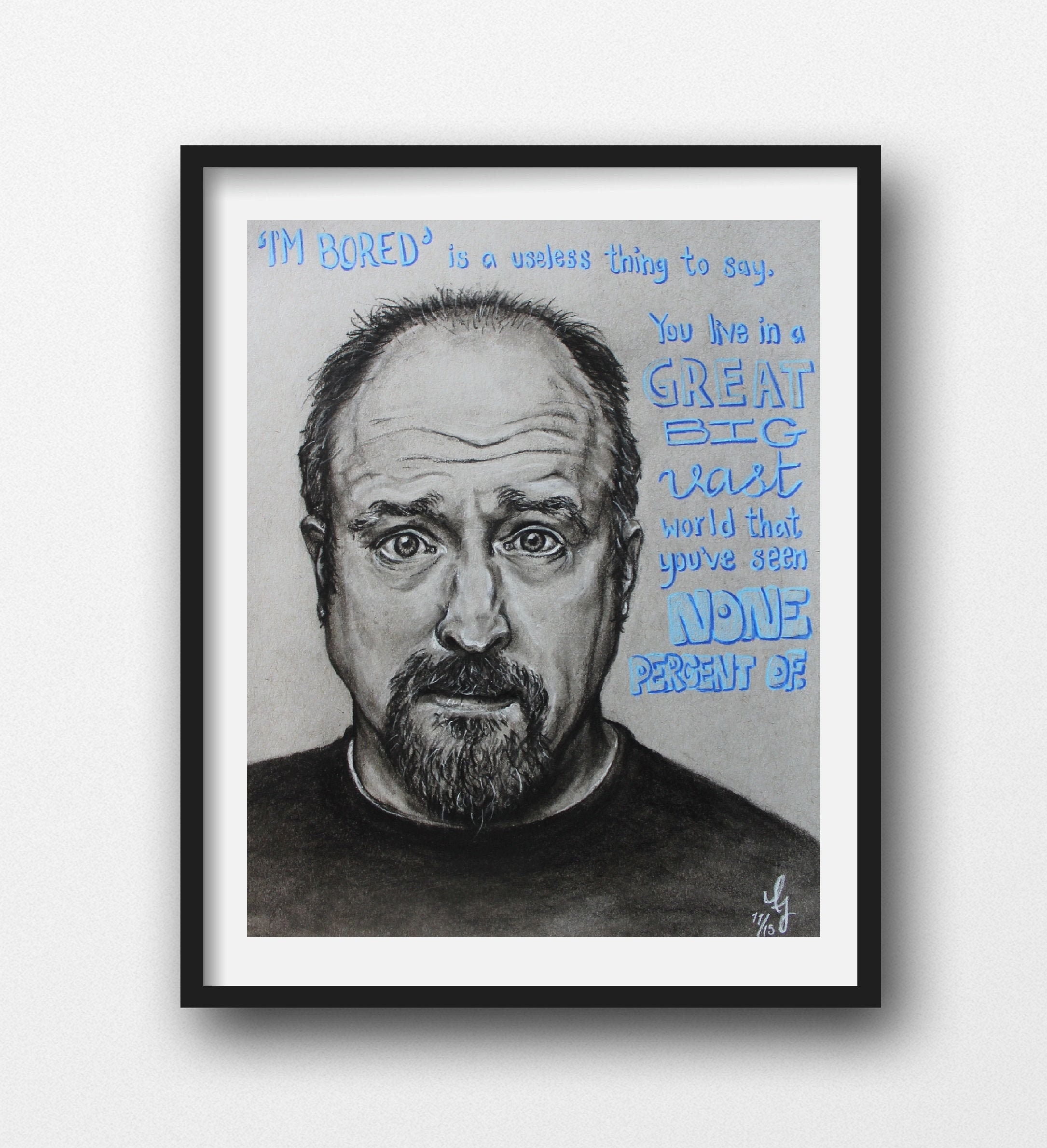 Louis CK Quote 8x10 Fine Art Print - Etsy