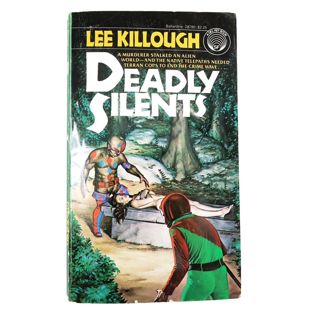Deadly Silents, by Lee Killough - 1981, Del Rey - Signed Paperback ...