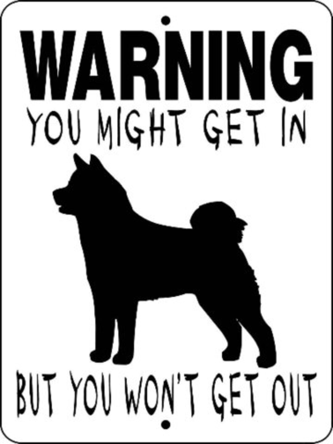 0041 Akita Aluminum Sign: 9x9 9x12 - Etsy