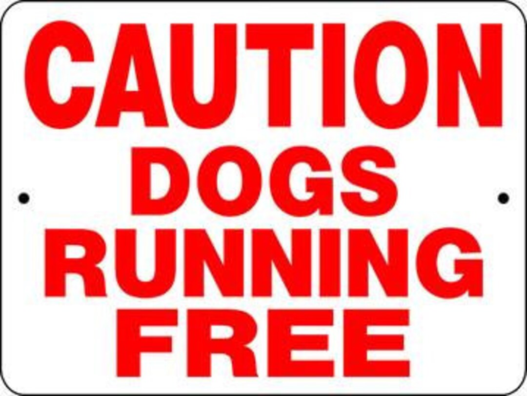 Aluminiumschild Caution Dogs Running Free: , 9x12 oder 12x18 - Etsy.de