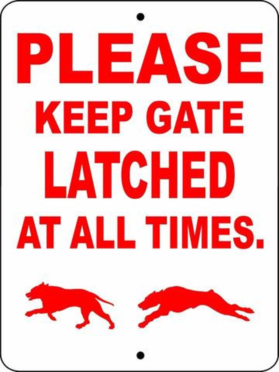 Keep Gate Latched Aluminum Sign: 9x12, or 12x18 - Etsy