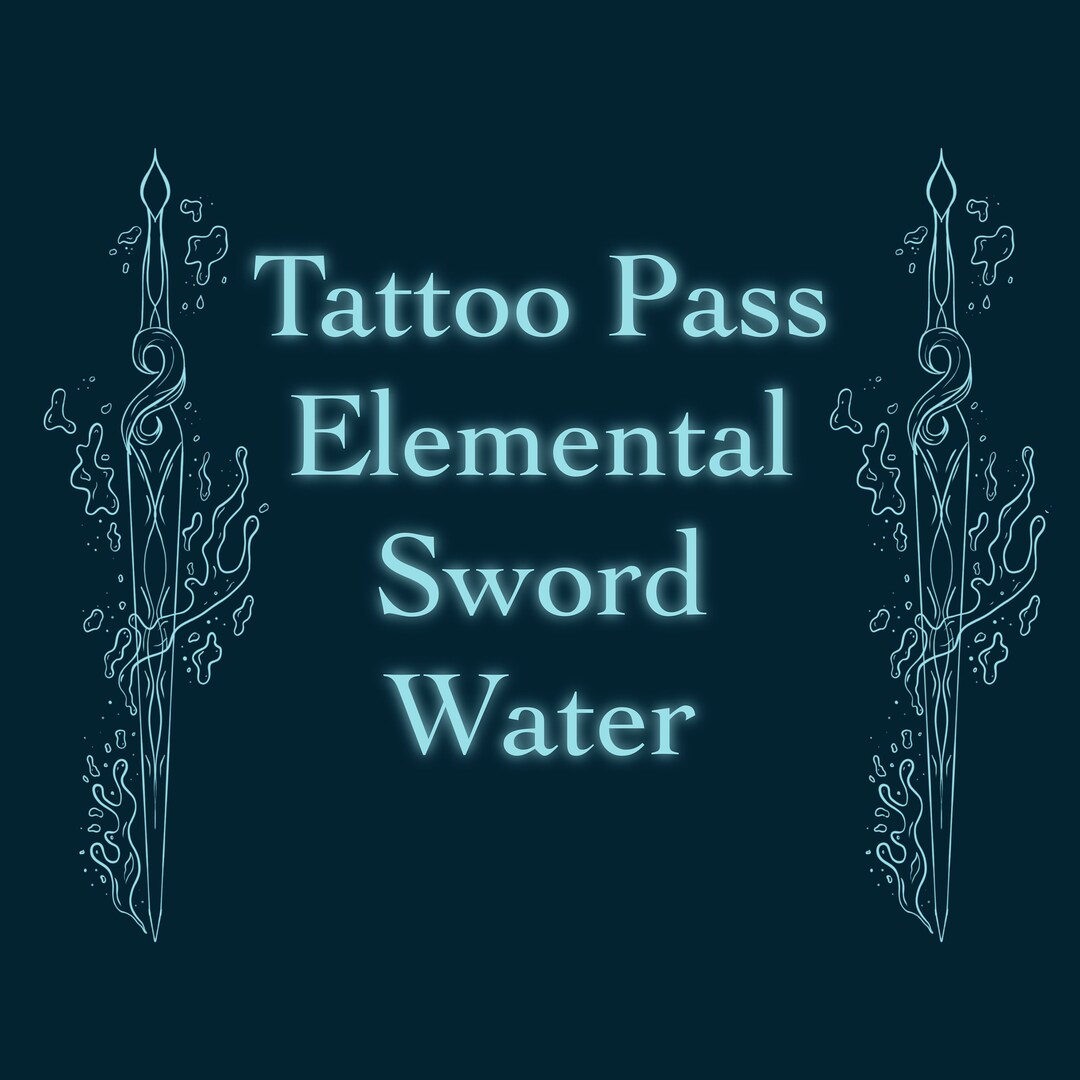 Tattoo Pass Elemental Water Sword, Tattoo Pass, Tattoo Flash, Tattooed ...