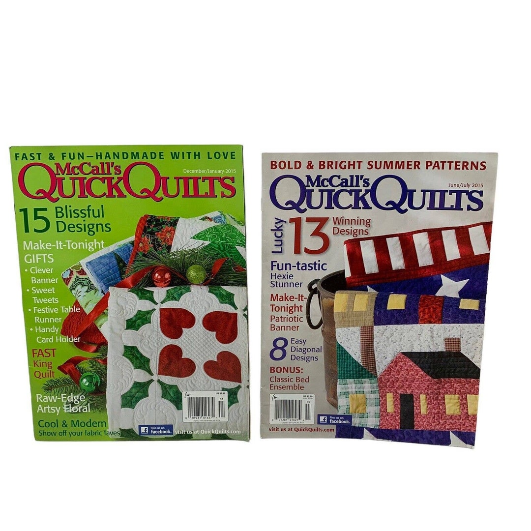 2 Mccalls Quick Quilts Magazines Dec/jan & June/july 2015 Quilt ...