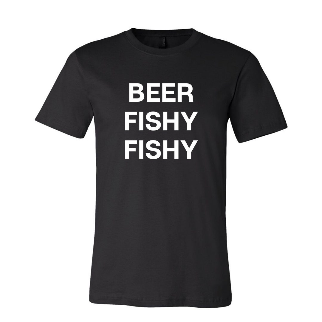 BEER FISHY FISHY Funny Fishing Camping Shirt Husband Gift - Etsy