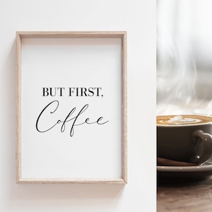 But First Coffee Printable Art, Quote Prints, Printable Quotes ...