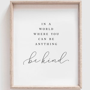 Be Kind Printable Wall Art, Be Kind Printable Sign, Kindness Quote ...