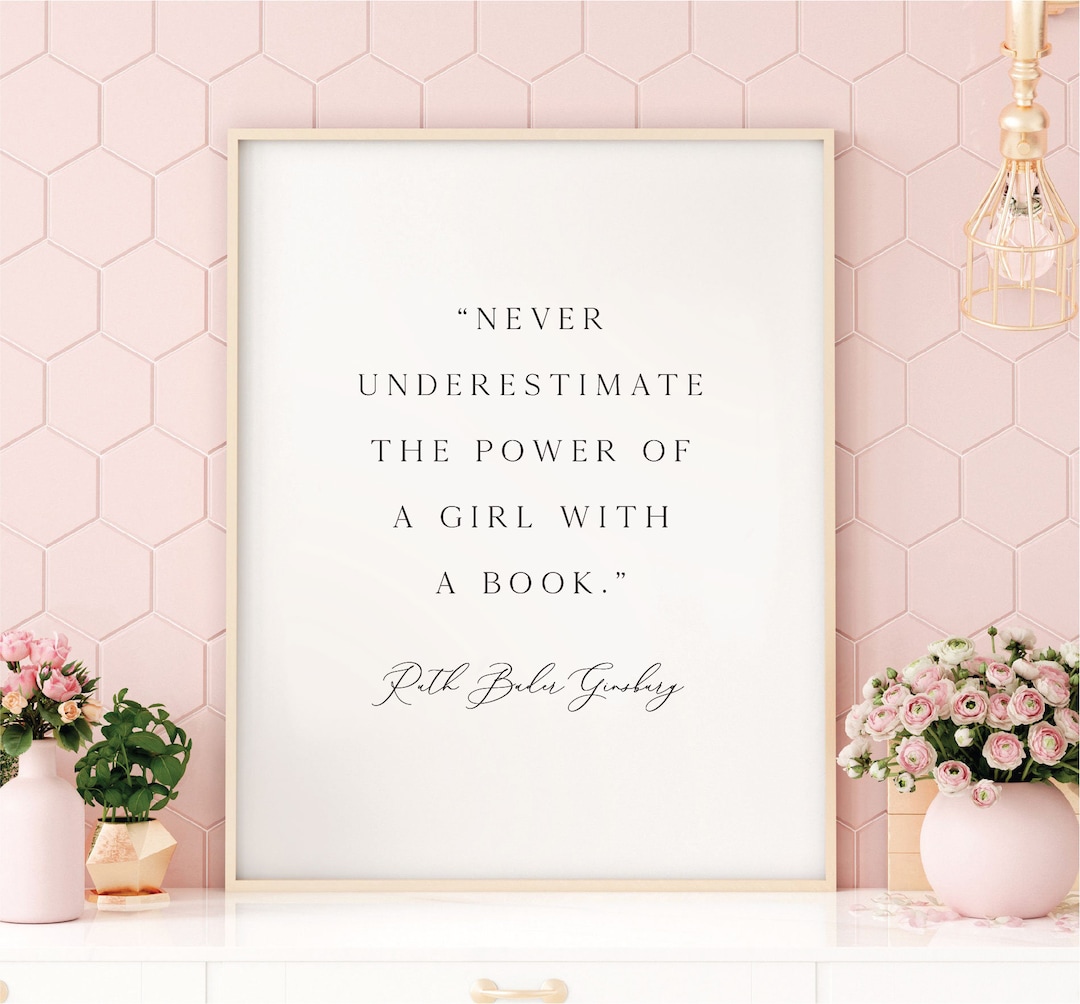 Never Underestimate A Girl With A Book, RBG Ruth Bader Ginsburg ...
