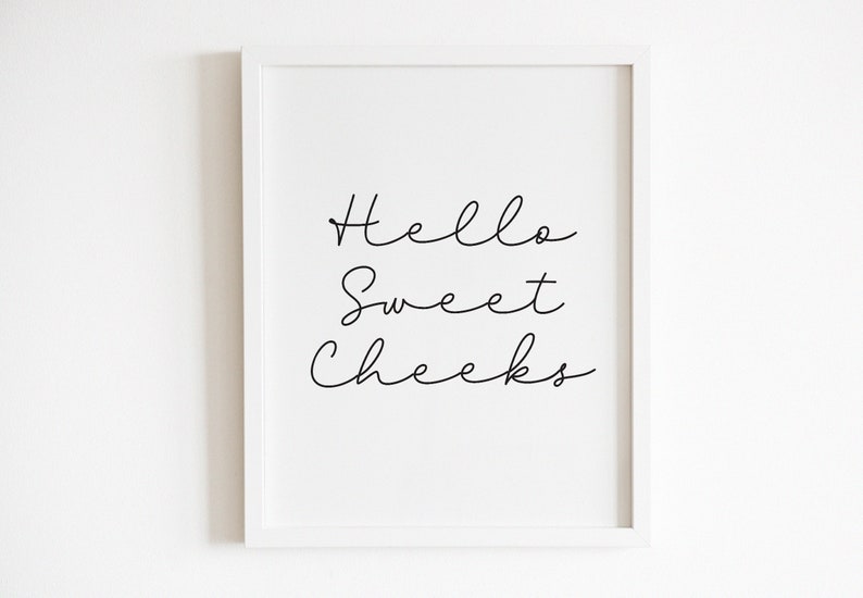 Hello Sweet Cheeks Printable Art Funny Bathroom Print - Etsy