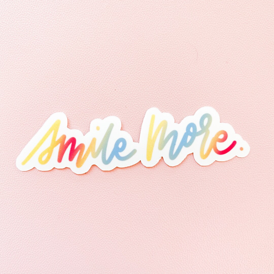 Smile More Sticker, Vinyl Sticker, Waterproof, Waterbottle, Laptop ...