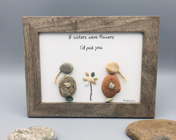 Sister Framed Picture Rock Art, Pebble Art, Sister Gift, Sister Friends ...