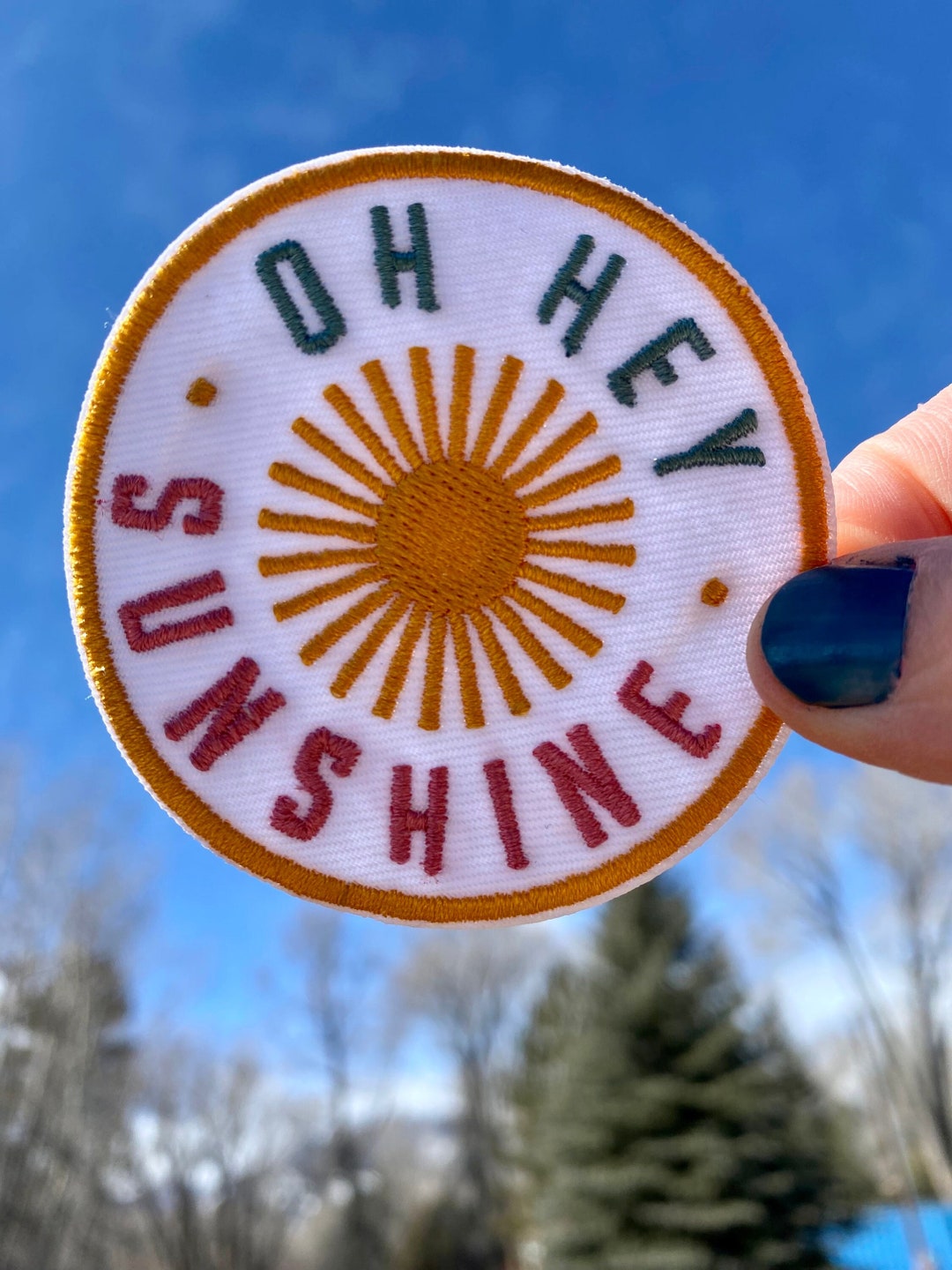 Patch- Embroidered Oh Hey Sunshine- Iron on Patch - Etsy