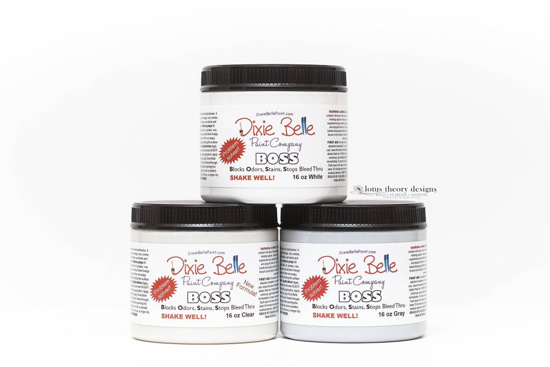 Dixie Belle Paint Company | BOSS | Problem Solver | Gray, White or Clear | Stain and Odor ...