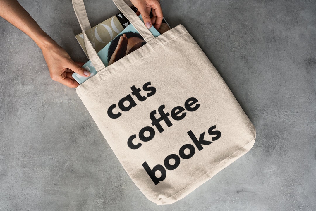 Cat Tote Bag Books Cats and Coffee, Bookish Merch, Bookish, Books and ...