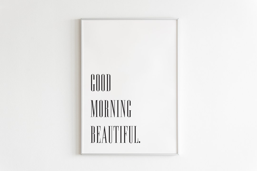 Good Morning Beautiful Sign, Best Seller, Modern Home Decor, Minimalist ...
