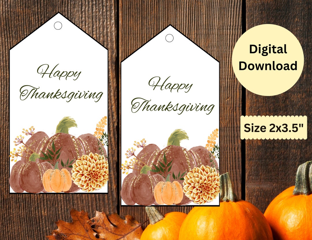 Printable Thanksgiving Gift Tags, Cookie Tags, Favor Tags, Happy ...