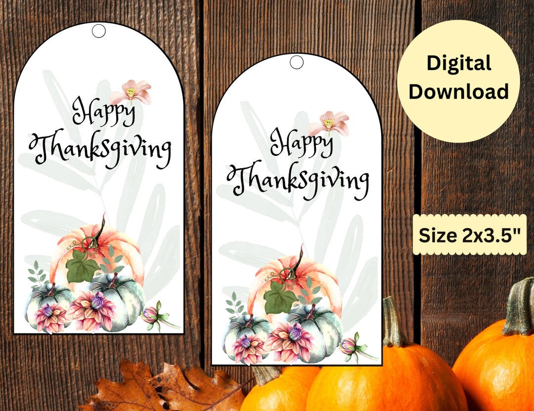 Printable Thanksgiving Gift Tags, Cookie Tags, Favor Tags, Happy ...