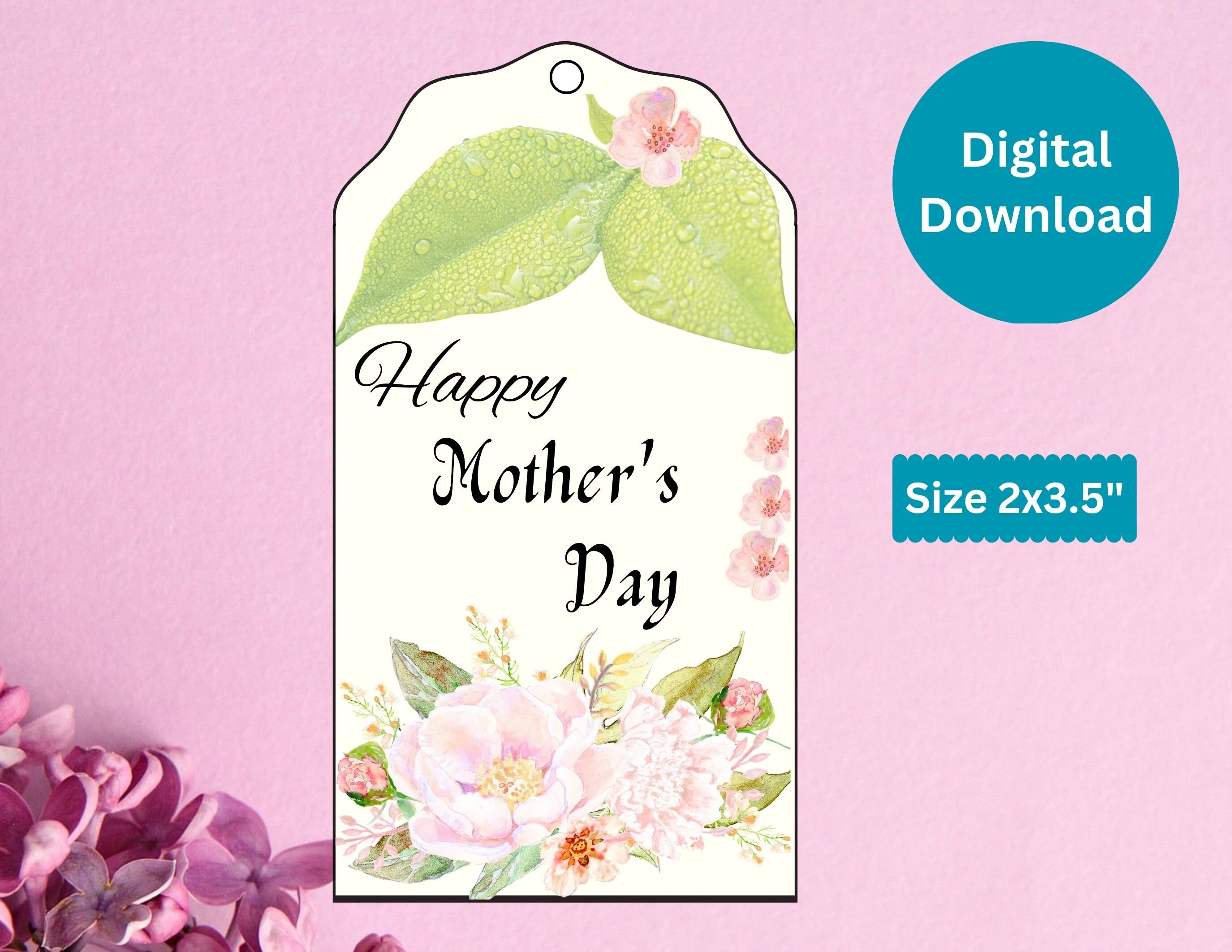 Printable Mother's Day Gift Tags, Favor Tags, Sweet Tags, Mother's Day ...