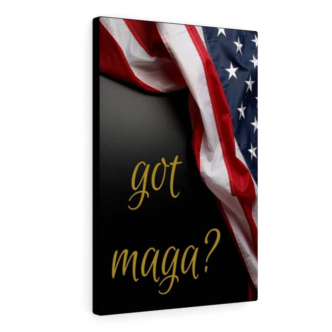 GOT MAGA Wall Canvas, President Trump Wall Canvas, Maga Wall Art, Maga ...