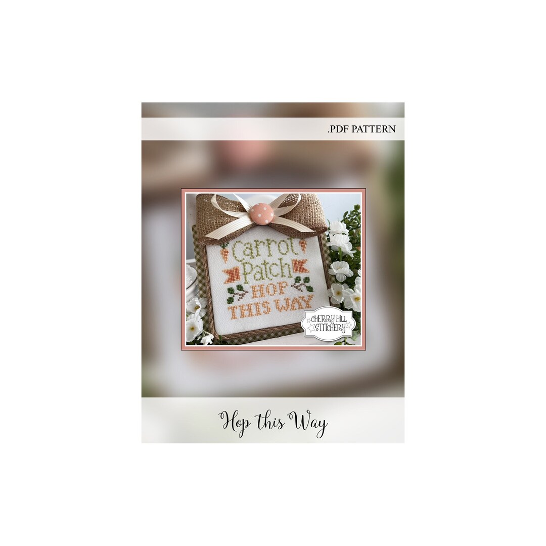 Hop This Way PDF Cross Stitch Pattern by Cherry Hill Stitchery, Spring ...