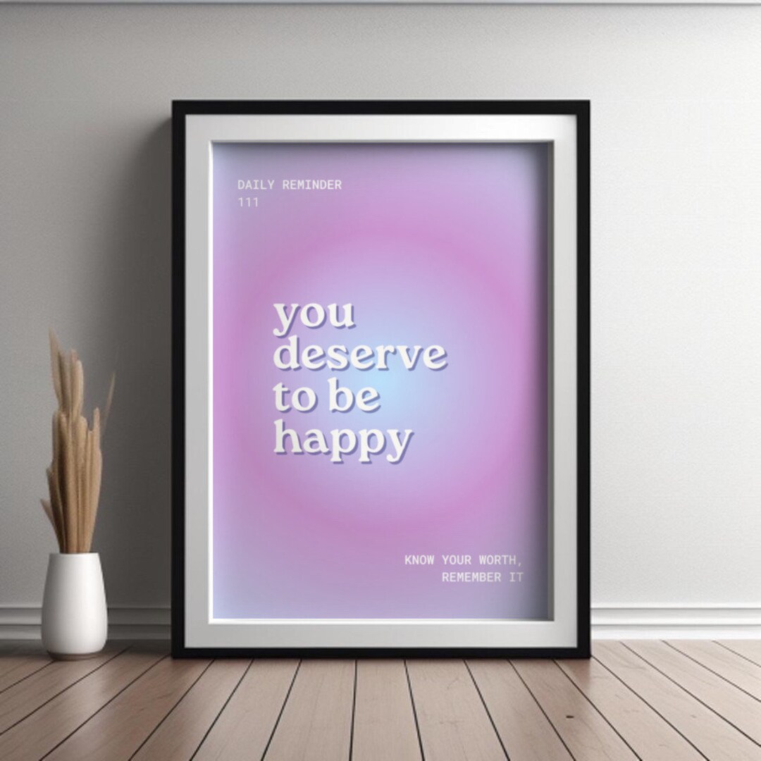 Daily Reminder: You Deserve to Be Happy - Pink/blue 1 Poster, Print - Etsy