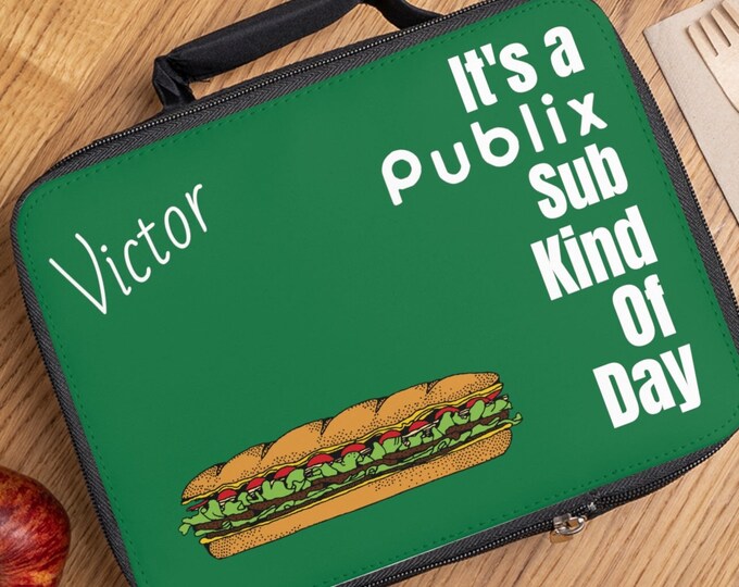 It's a Publix Sub Kind of Day, Lunch Bag Customizable Lunch Box ...