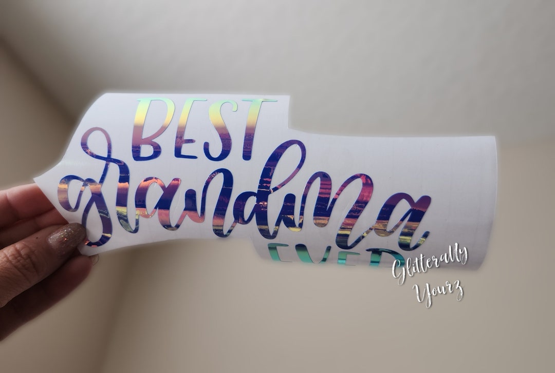 Best Grandma Ever, Grandma Vinyl Decal for Car or Laptop or More Car ...