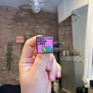 Practice Being Lazy Hard Enamel Snail Pin mental Health Pin, Sobriety ...