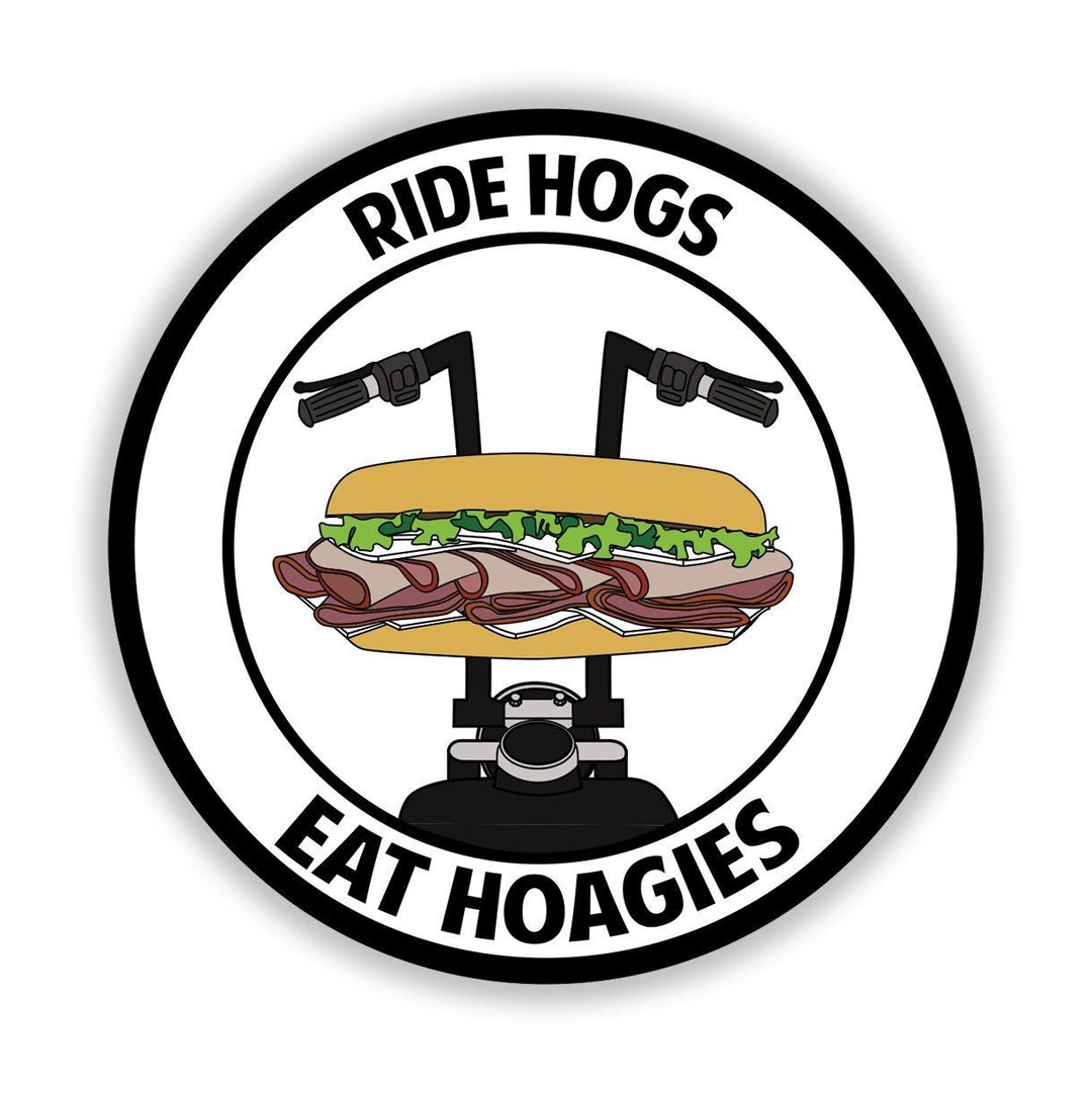 STICKER: Ride Hogs Eat Hoagies / 3 Round Sticker - Etsy