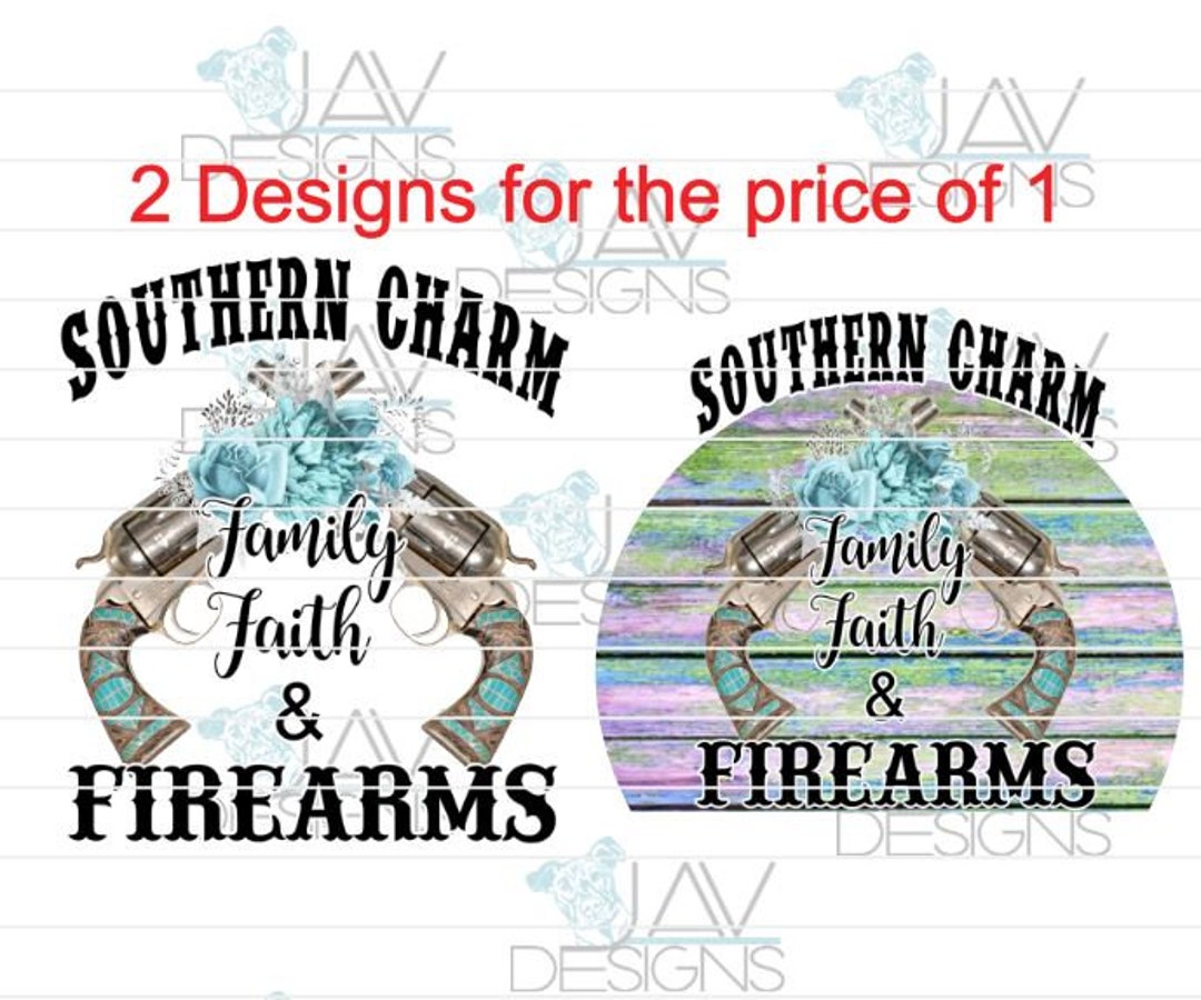 Southern Charm Firearms -SVG PNG JPG 2 for the Price of 1 -digital ...