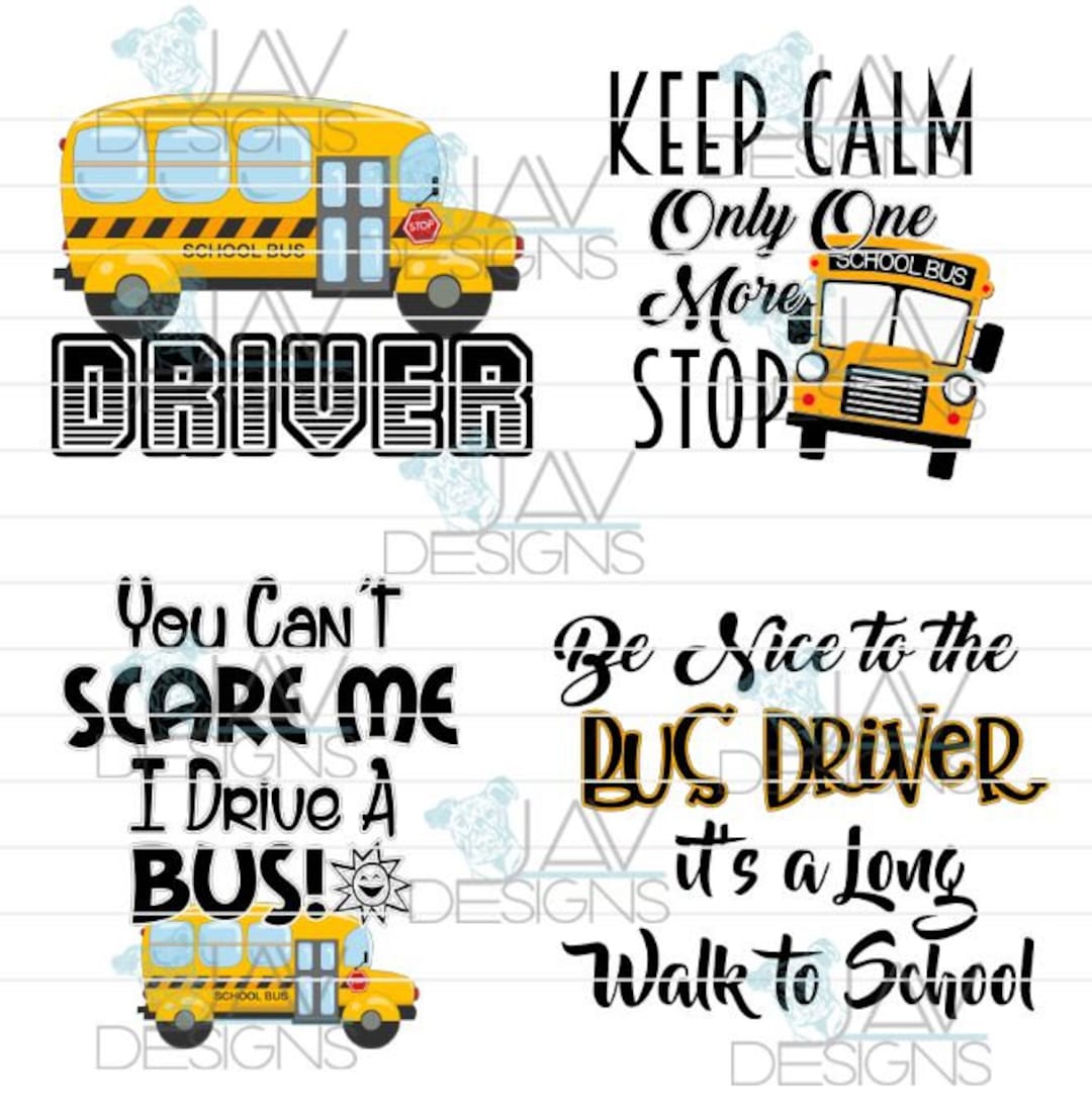 School Bus Driver -4 Sayings for the Price on 1-©JAV Designs- Water ...