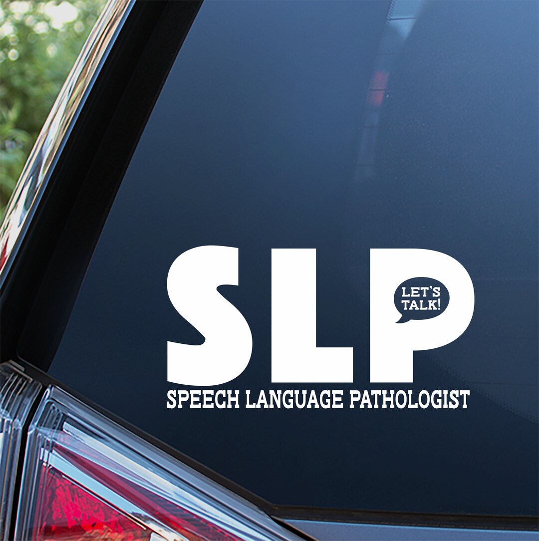 Speech Language Pathologist Sticker for Car Window, Bumper, or Laptop ...