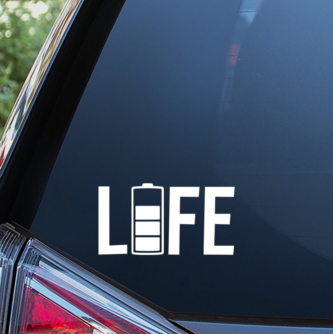 Battery Life Sticker for Car Window, Bumper, or Laptop. Free Shipping ...