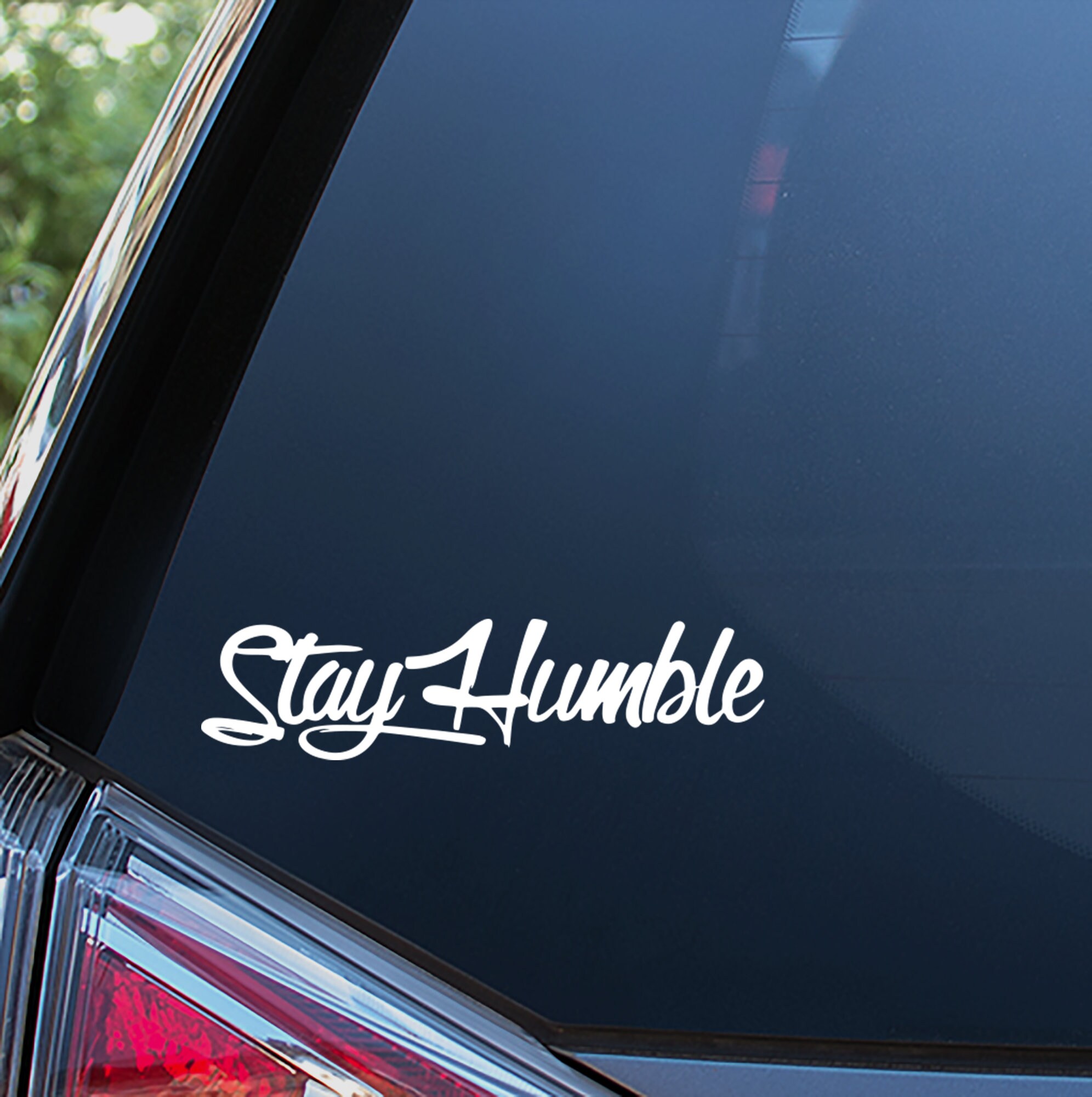Stay Humble Sticker for Car Window, Bumper, or Laptop. Free Shipping - Etsy