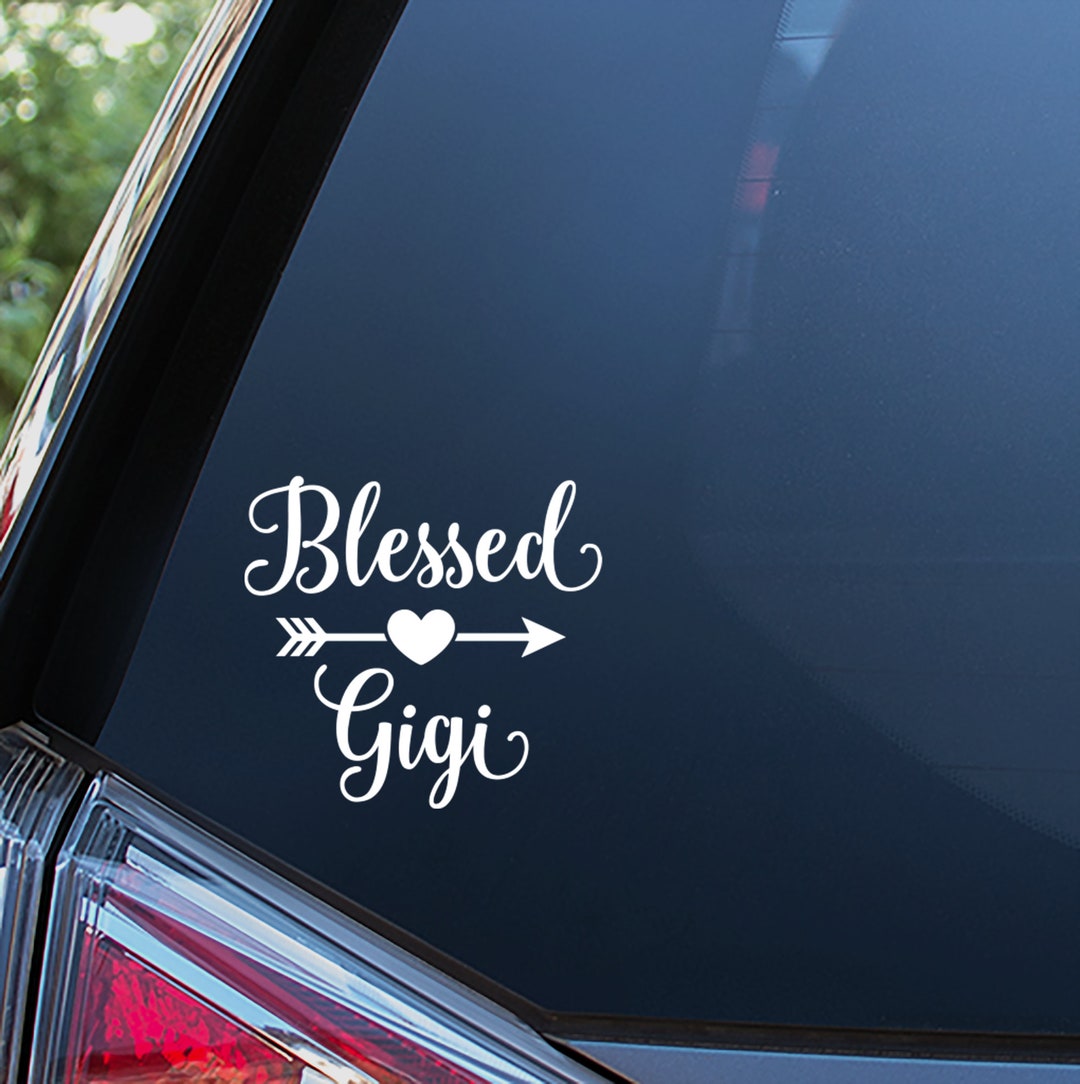 Blessed Gigi Sticker for Car Window, Bumper, or Laptop. Free Shipping ...