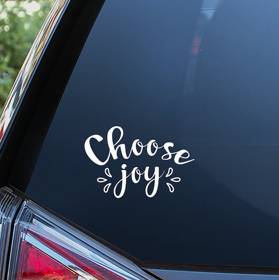 Choose Joy Sticker for Car Window Bumper or Laptop. Free | Etsy