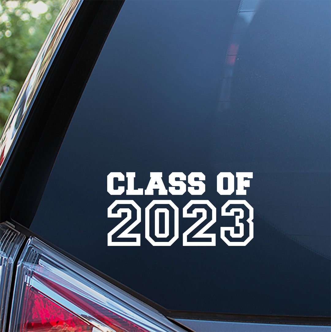 Class of 2023 Sticker for Car Window, Bumper, or Laptop. Free Shipping ...