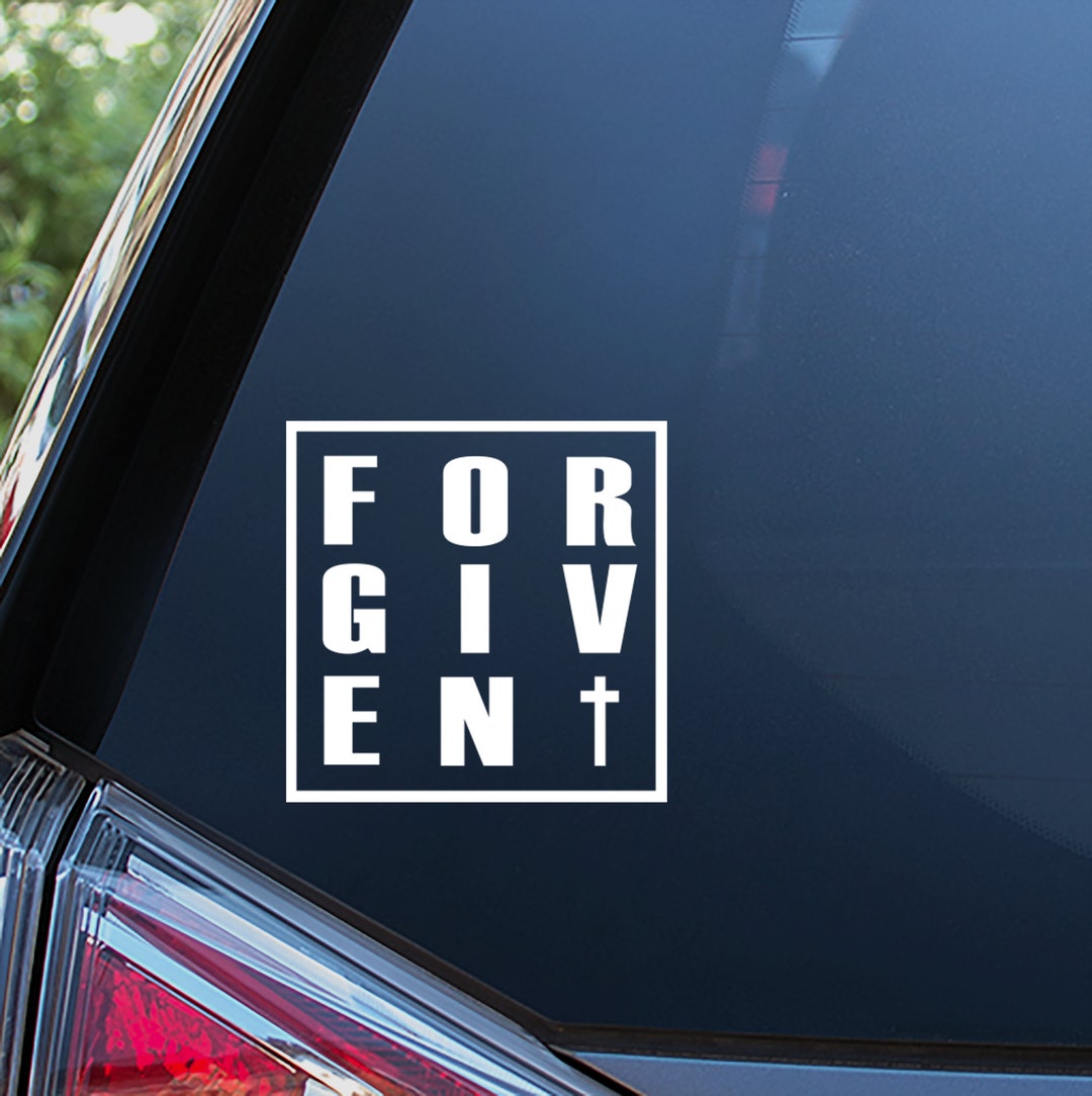 Forgiven Sticker for Car Window Bumper or Laptop. Free - Etsy