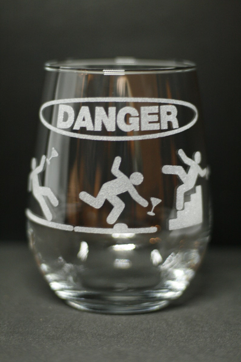 Danger Slips Trips and Falls Laser Engraved Wine Glass | Etsy