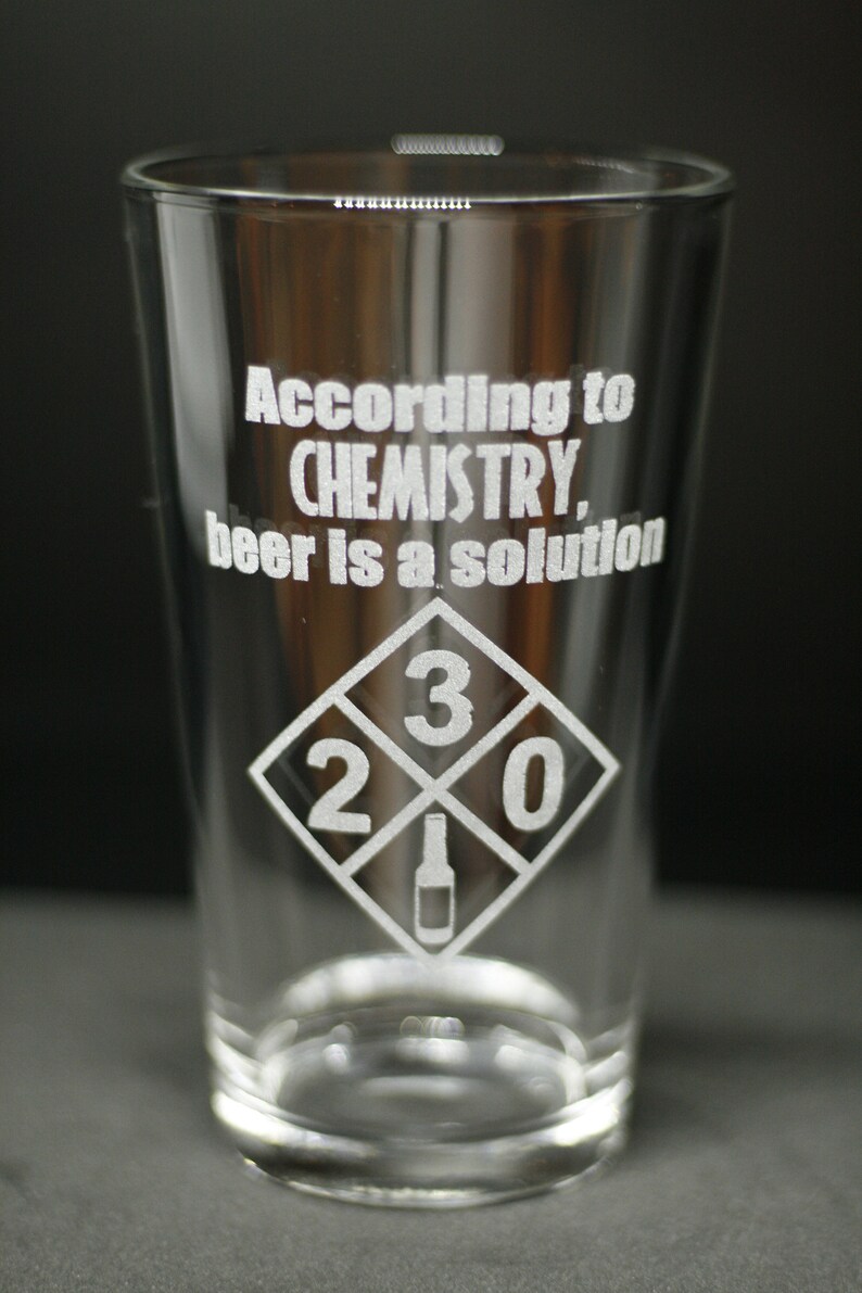 According to Chemistry Beer is a Solution Pint Glass | Laser Engraved ...