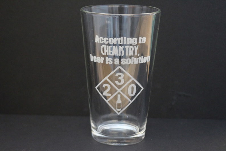 According to Chemistry Beer is a Solution Pint Glass | Laser Engraved ...