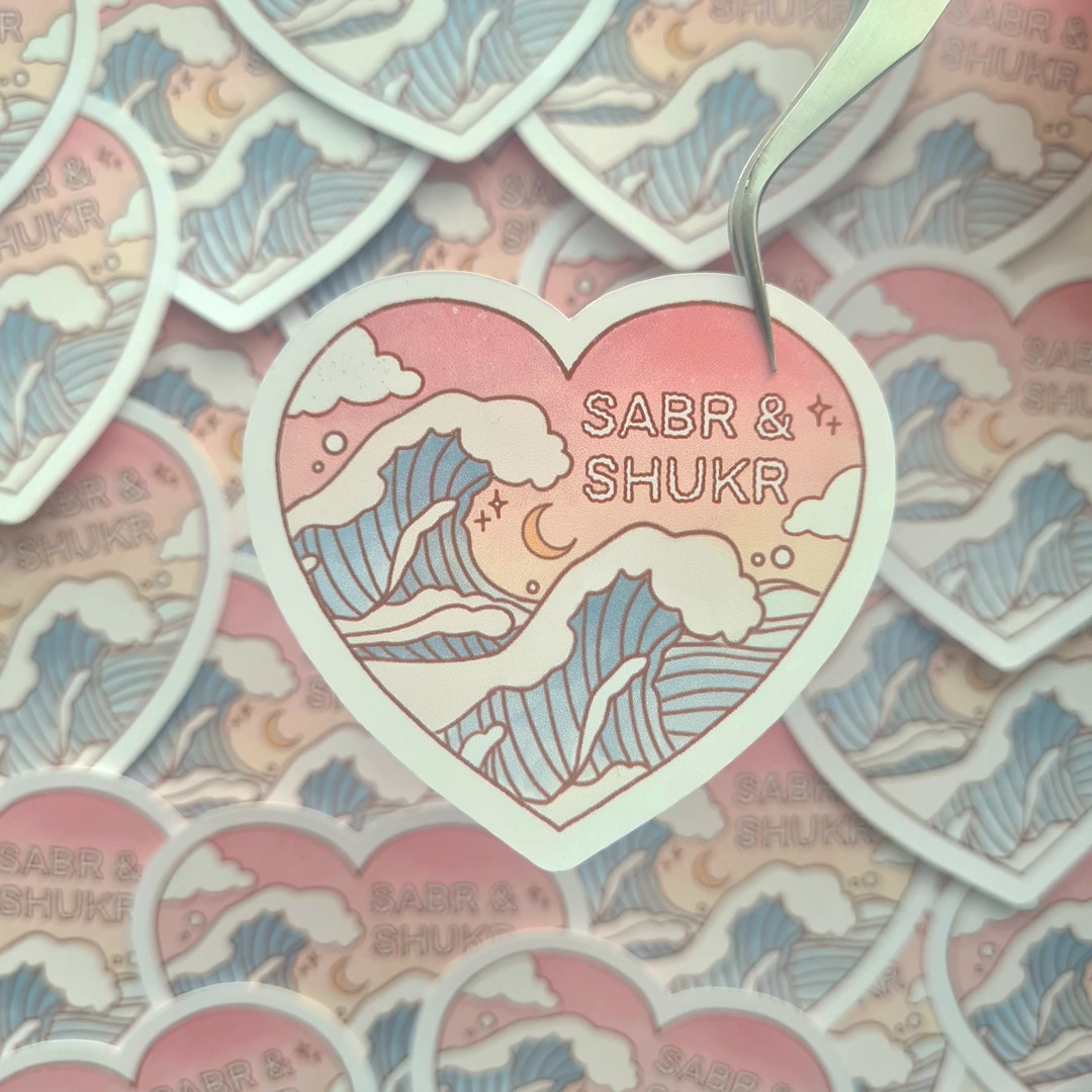 Sabr and Shukr Sticker/ Islamic Cute Sticker , 100% Waterproof ...