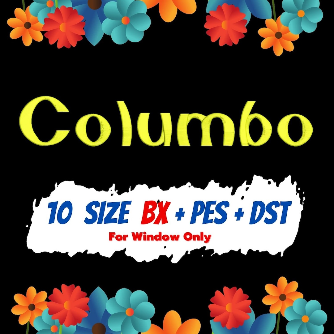 Columbo Embroidery Fonts,pes,dst,bx File,embroidery Fonts Download ...