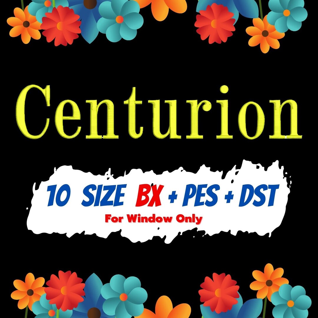 Centurion Embroidery Fonts,pes,dst,bx Font,embroidery Designs,machine ...