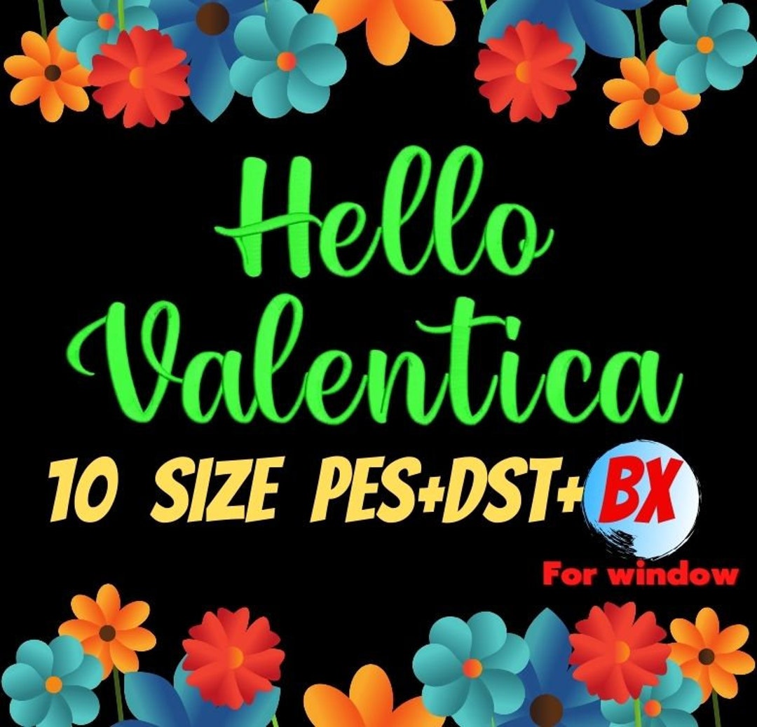 Hello Valentica Embroidery Fonts,pes,dst,bx File,script Font ...