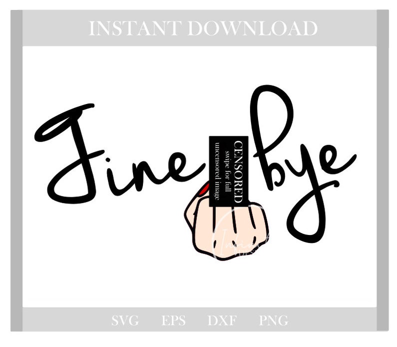 Fine Bye Svgboy Bye Svgmiddle Finger Svgsvgsvg Filessvg | Etsy