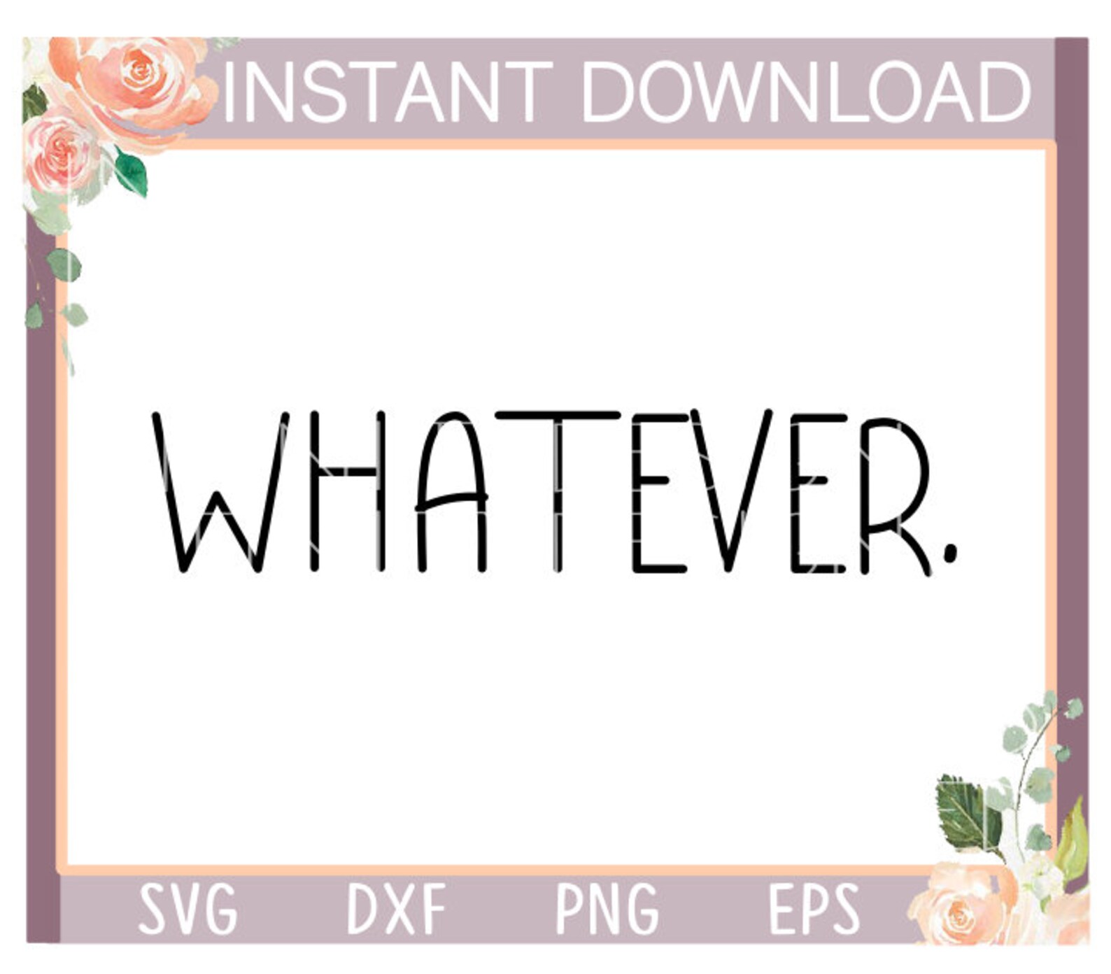 Whatever Svgsassy Svgsvgsvg Files Svg Files for | Etsy