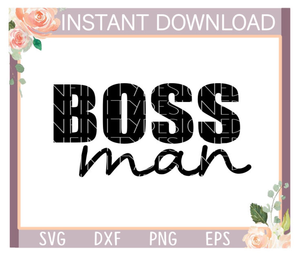 Boss Svgboss Man Svgthe Boss Svggirl Boss Svgsvgsvg - Etsy